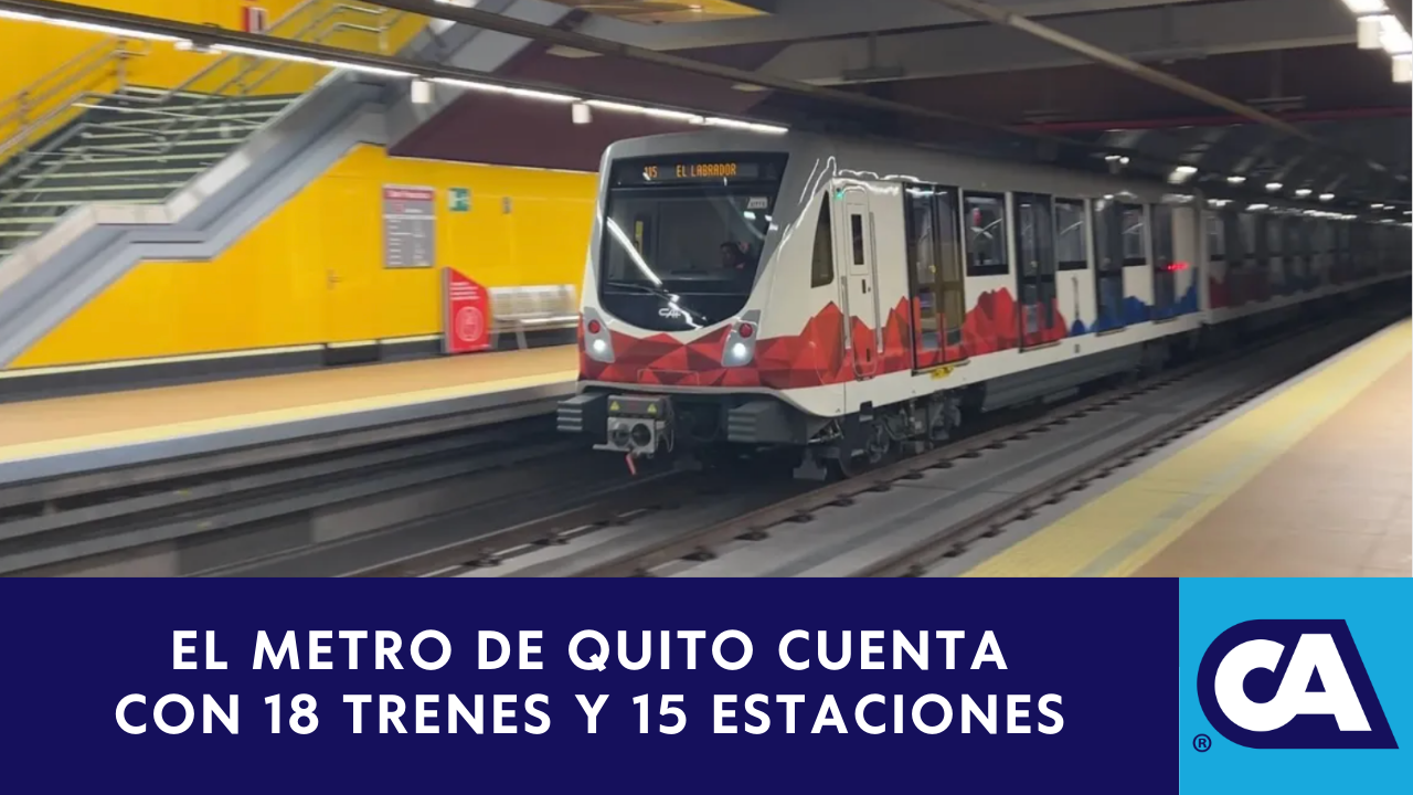 Ecuador ya cuenta con su primer sistema de metro - Canal Antigua