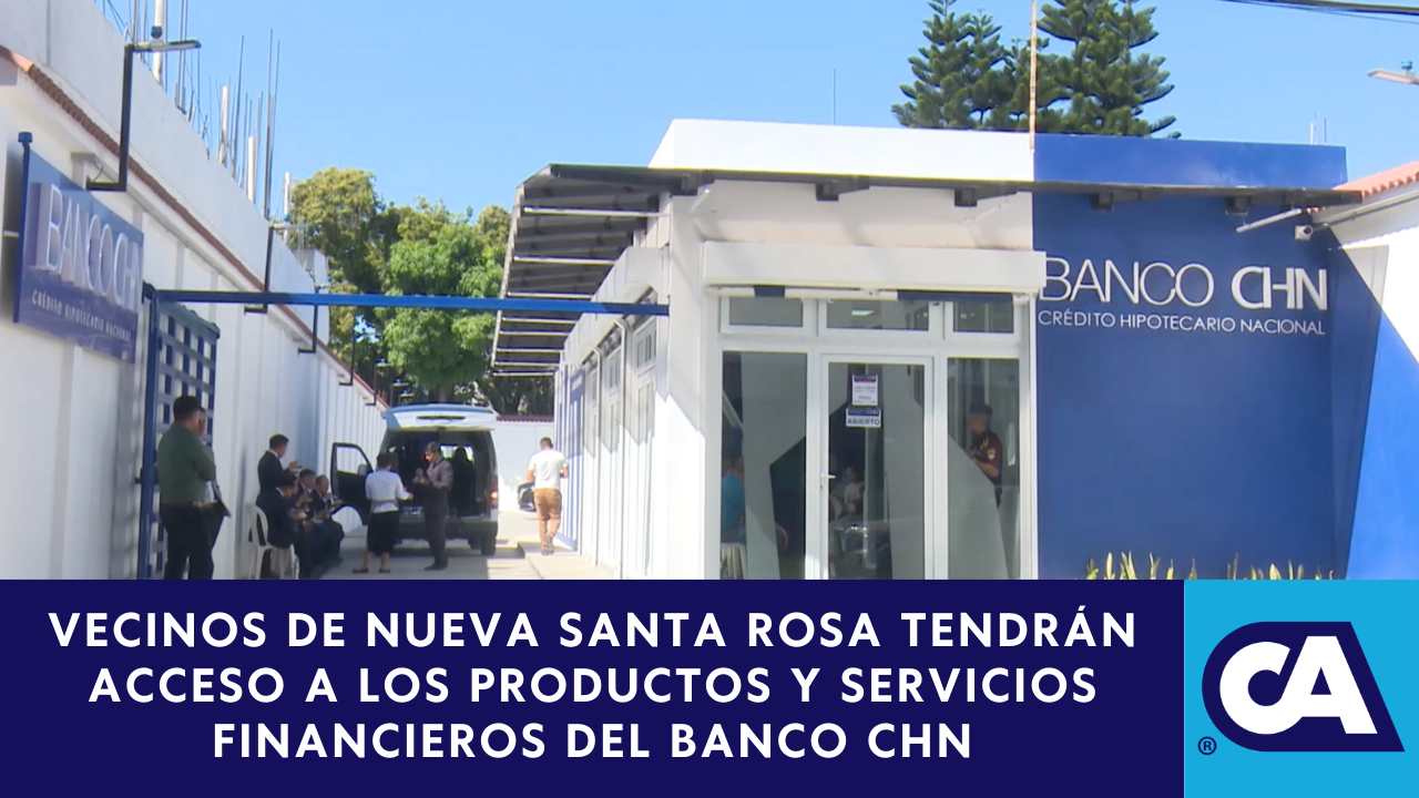 Banco CHN inauguró nueva sucursal ubicada en Nueva Santa Rosa - Canal ...